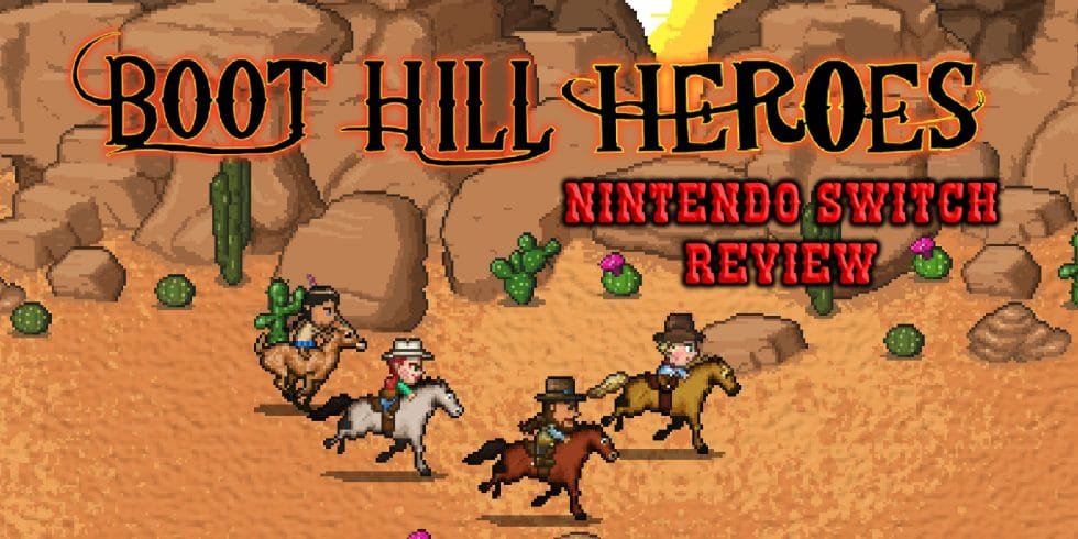 Boot Hill Heroes (Video Game Review) - Geek to Geek Media
